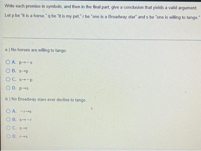 Solved Write each premise in symbols, and then in the final | Chegg.com