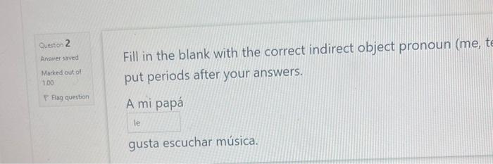 Fill in the blank with the correct indirect object | Chegg.com