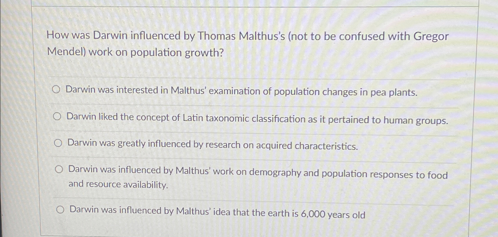 Solved How was Darwin influenced by Thomas Malthus's (not to | Chegg.com