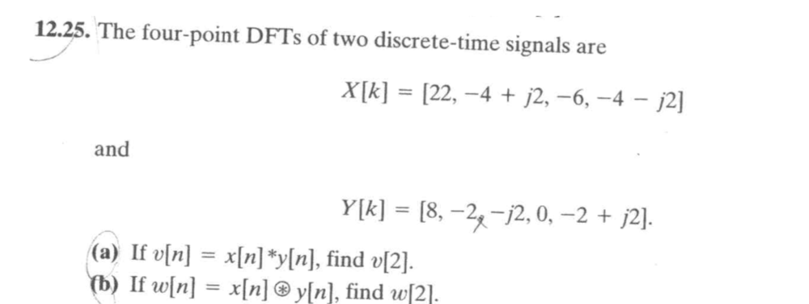 Solved 12 25 the Four Point Discrete Fourier Transform Of