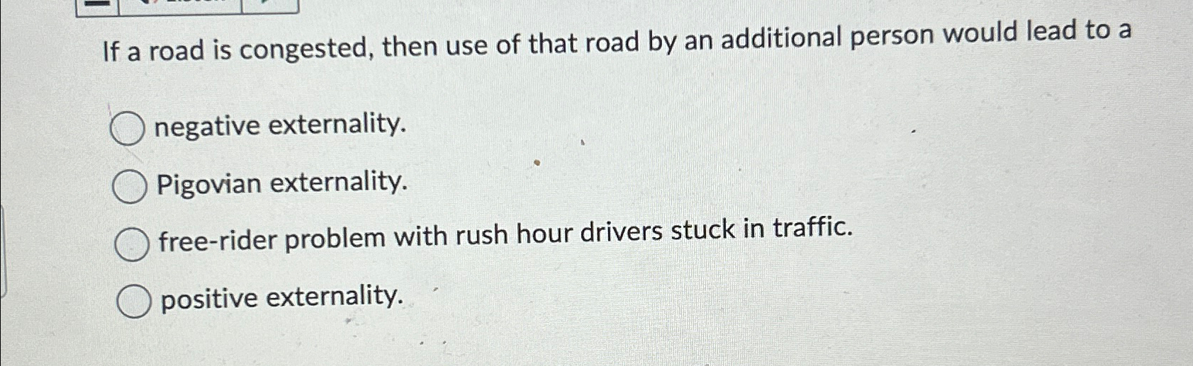 Solved If a road is congested, then use of that road by an | Chegg.com