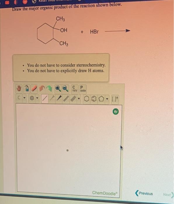 Solved Draw the major organic product of the reaction shown | Chegg.com