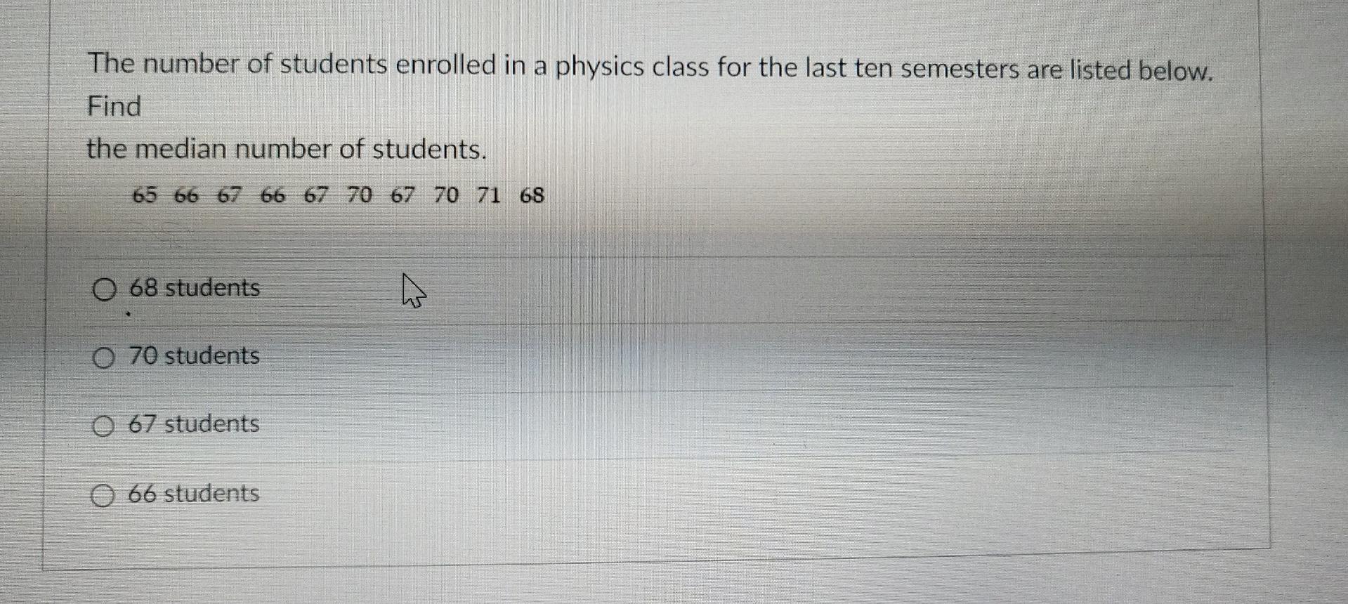 Solved The number of students enrolled in a physics class | Chegg.com
