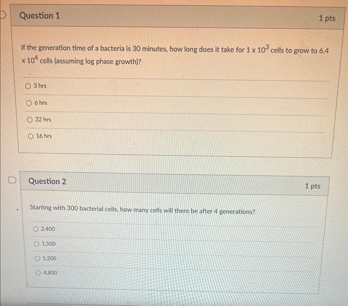 Solved If the generation time of a bacteria is 30 minutes, | Chegg.com