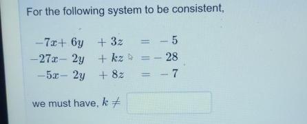 Solved For the following system to be | Chegg.com