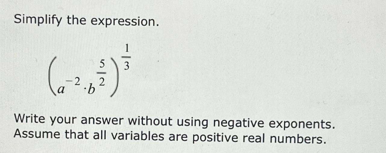 Solved Simplify the expression.(a-2*b52)13Write your answer | Chegg.com