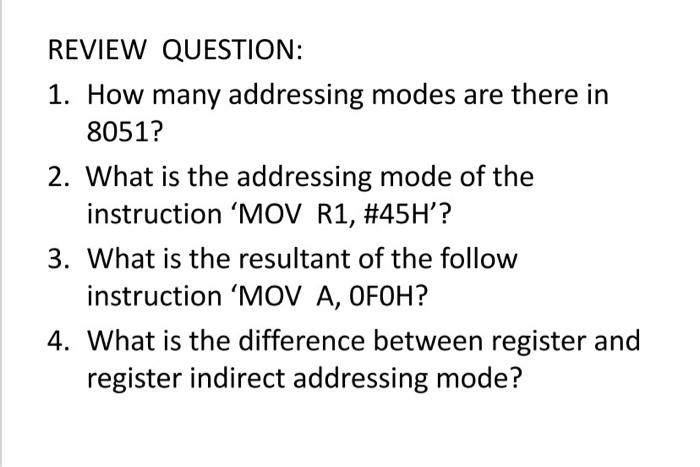 Solved REVIEW QUESTION: 1. How many addressing modes are | Chegg.com