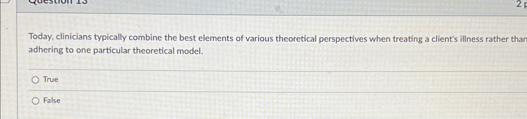 Solved Today, clinicians typically combine the best elements | Chegg.com