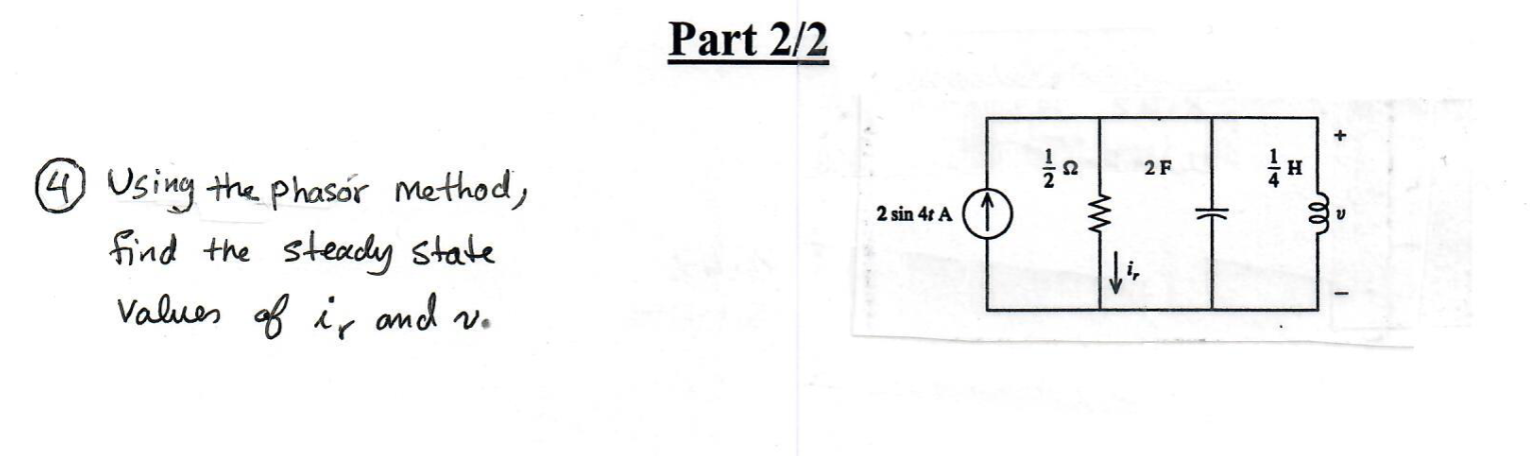Solved Part 2/2(4) ﻿Using the phasor method,find the steady | Chegg.com