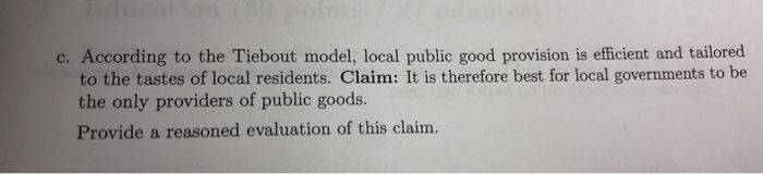 Solved c. According to the Tiebout model, local public good | Chegg.com