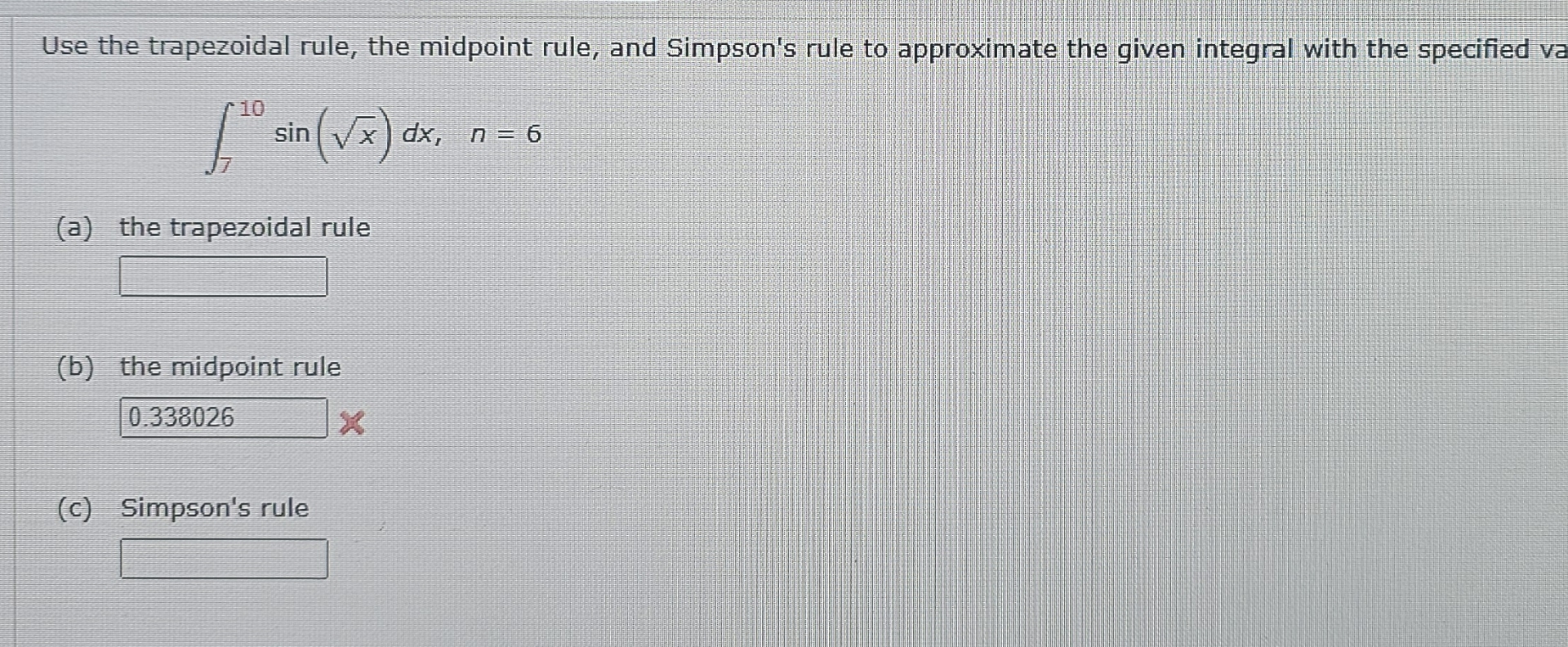 Solved Use the trapezoidal rule, the midpoint rule, and | Chegg.com
