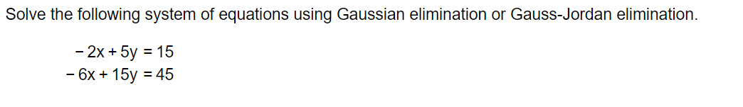 Solved Solve the following system of equations using | Chegg.com
