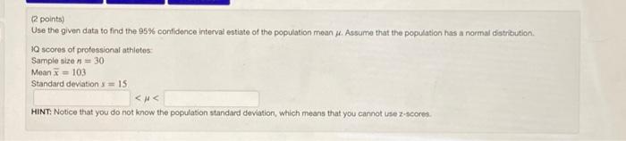 Solved (2 points) Use the given data to find the 95% | Chegg.com