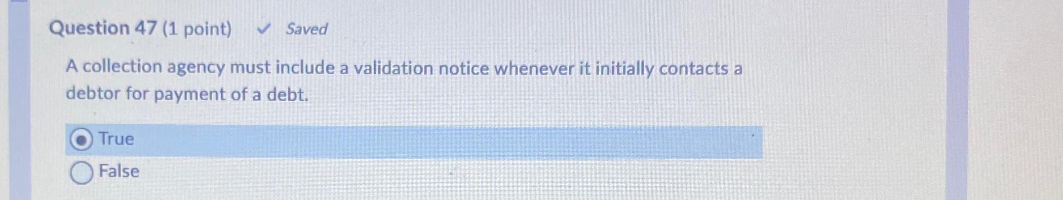 Solved Question 47 (1 ﻿point) ﻿SavedA collection agency | Chegg.com