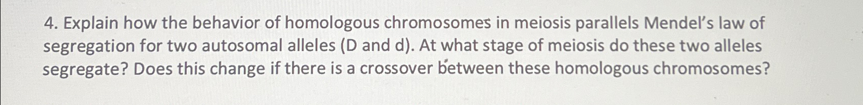 Solved Explain how the behavior of homologous chromosomes in | Chegg.com