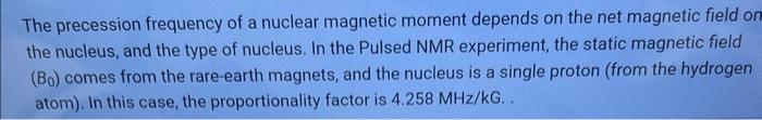 Solved The precession frequency of a nuclear magnetic moment | Chegg.com