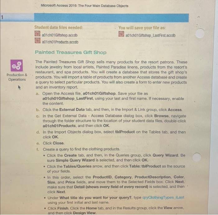 Solved 1 Production & Operations Microsoft Access 2016: The | Chegg.com