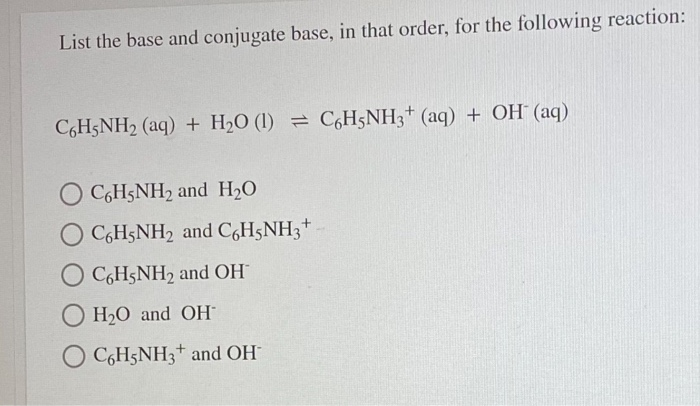 Solved List the base and conjugate base, in that order, for | Chegg.com