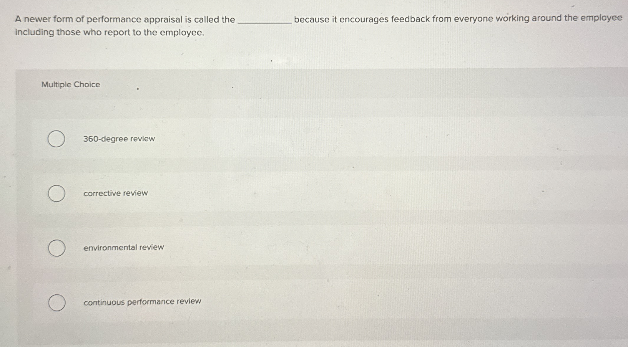 High Quality SOLUTION A newer form of performance appraisal is called ...