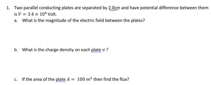 Solved 1. Two parallel conducting plates are separated by | Chegg.com