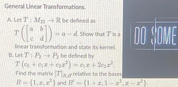 Solved General Linear Transformations. A. Let T: M22 → R be | Chegg.com