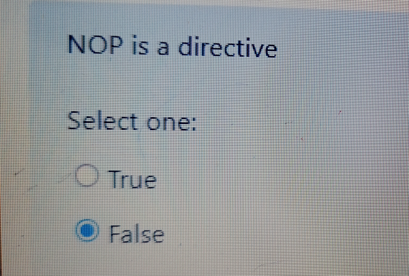 Solved NOP is a directiveSelect one:TrueFalse | Chegg.com