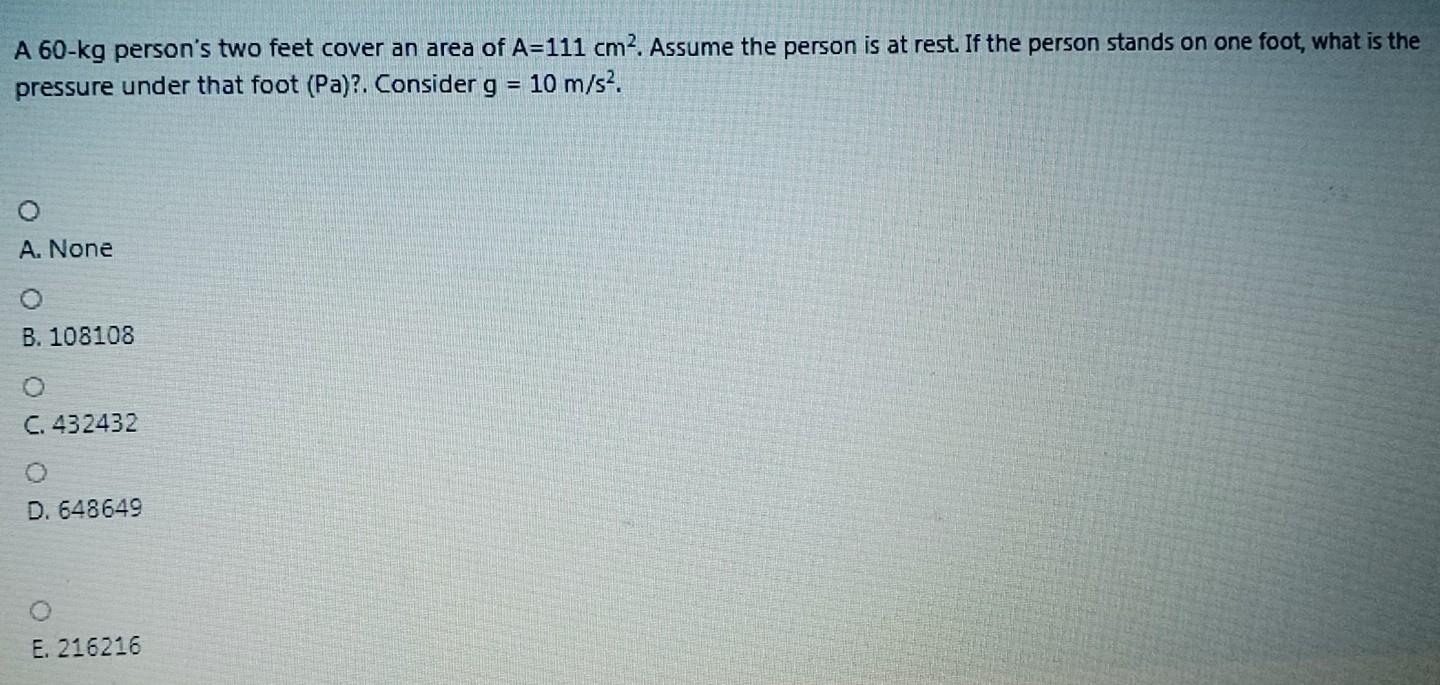 Solved A 60-kg person's two feet cover an area of A=111 cm2. | Chegg.com