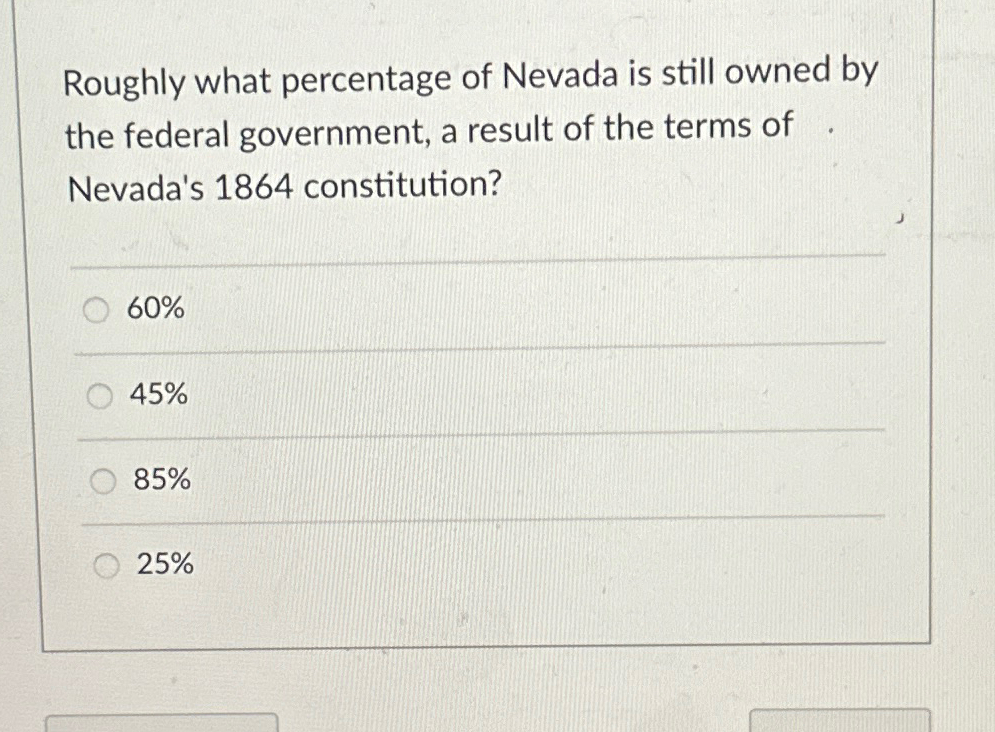 Solved Roughly what percentage of Nevada is still owned by | Chegg.com