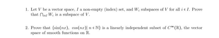 Solved 1. Let V be a vector space, I a non-empty (index) | Chegg.com