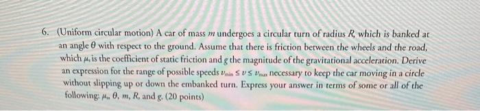 Solved 6. (Uniform circular motion) A car of mass m | Chegg.com