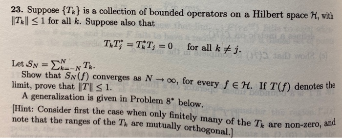 23. Suppose {Tk} is a collection of bounded operators | Chegg.com