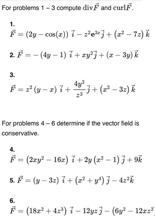 Solved For problems 1−3 compute divF and curlF. 1. | Chegg.com