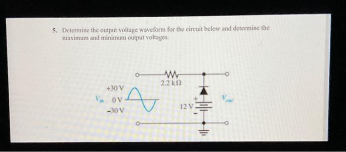 Solved 5 Determine The Output Voltage Waveform For The