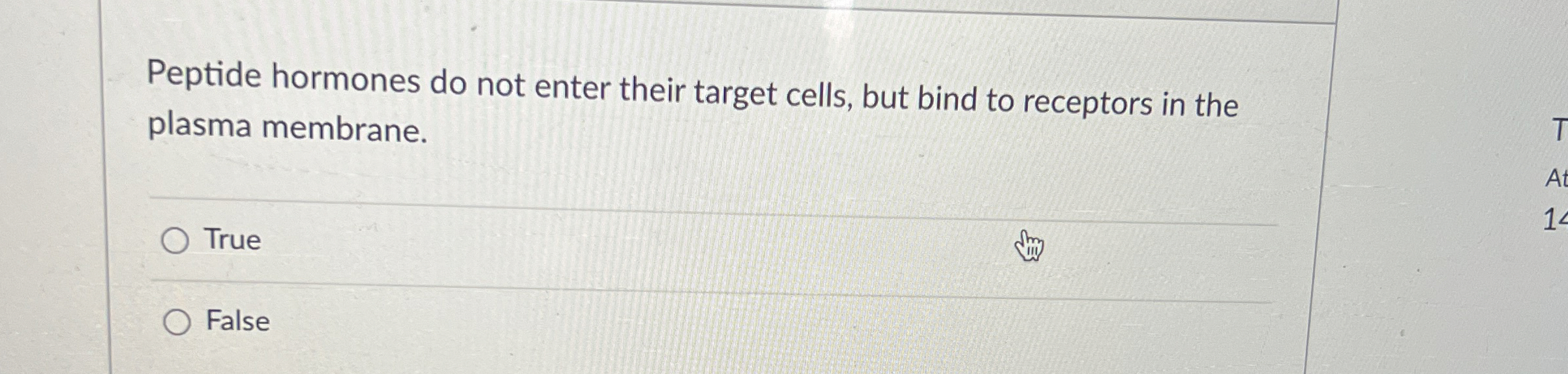 Solved Peptide hormones do not enter their target cells, but | Chegg.com