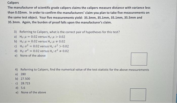 Solved Calipers The manufacturer of scientific grade | Chegg.com