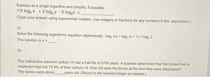Solved Express as a single logarithm and simplify, if | Chegg.com