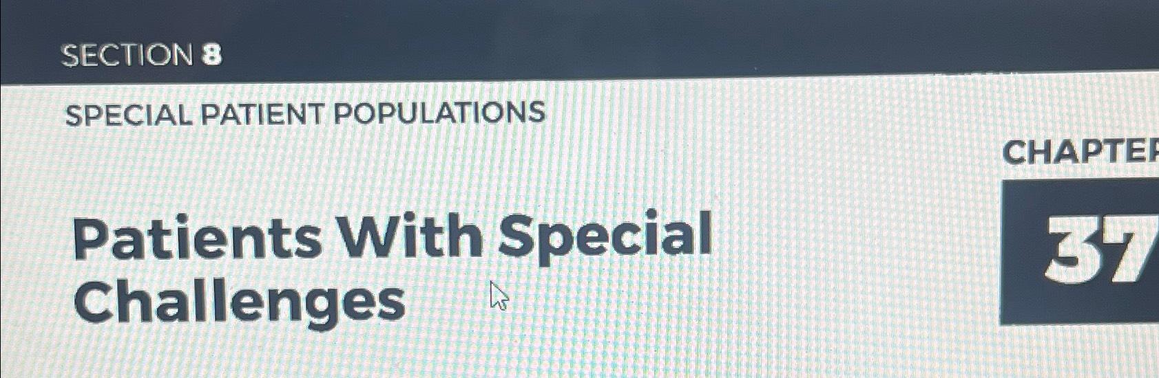 SPECIAL PATIENT POPULATIONSPatients With Special | Chegg.com