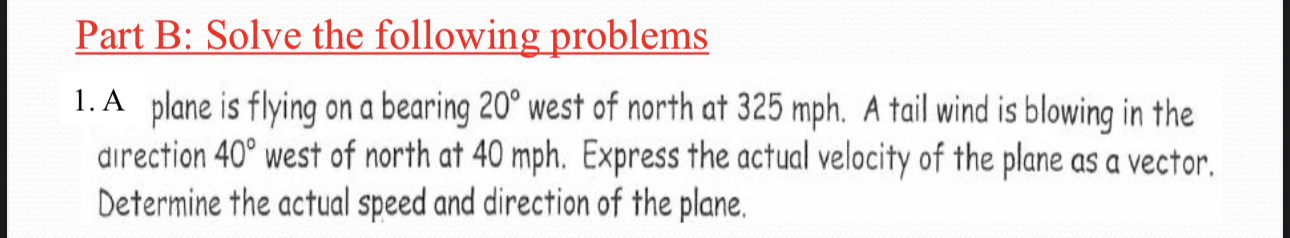 Solved Part B: Solve the following problemsA plane is flying | Chegg.com