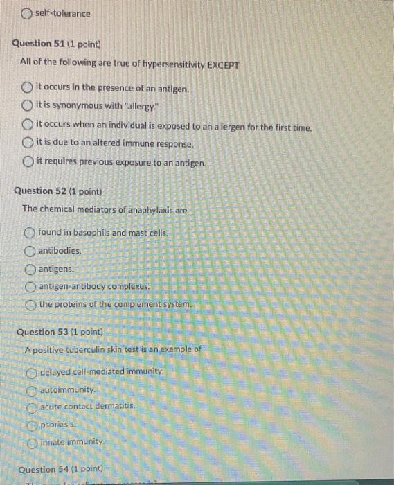 Solved self-tolerance Question 51 (1 point) All of the | Chegg.com