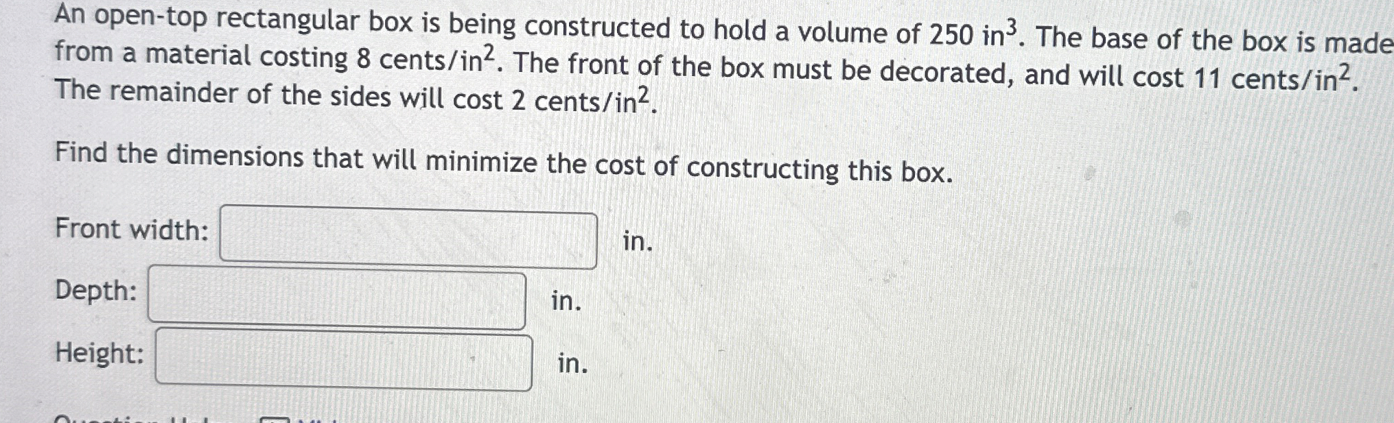 Solved An open-top rectangular box is being constructed to | Chegg.com