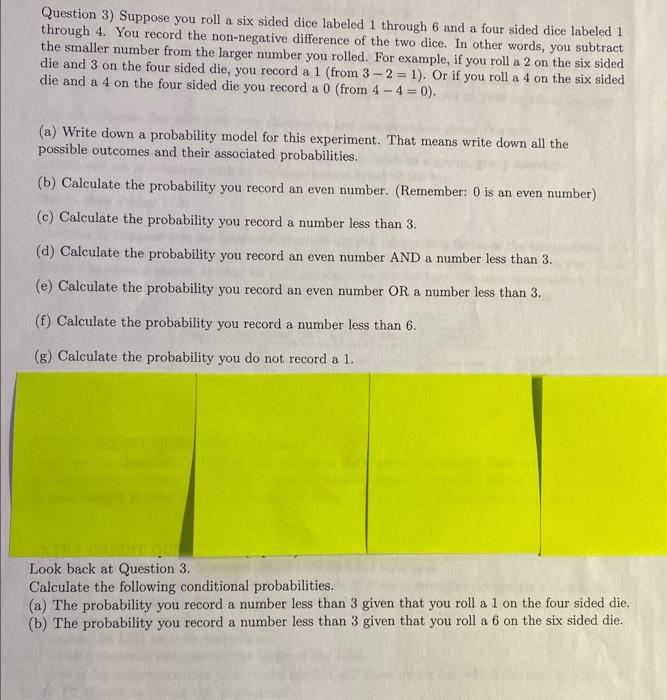 Solved Question 3) Suppose you roll a six sided dice labeled | Chegg.com