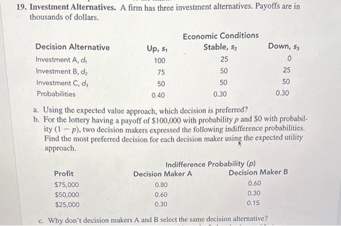 9. Investment Alternatives. A firm has three | Chegg.com