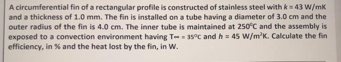Solved A circumferential fin of a rectangular profile is | Chegg.com