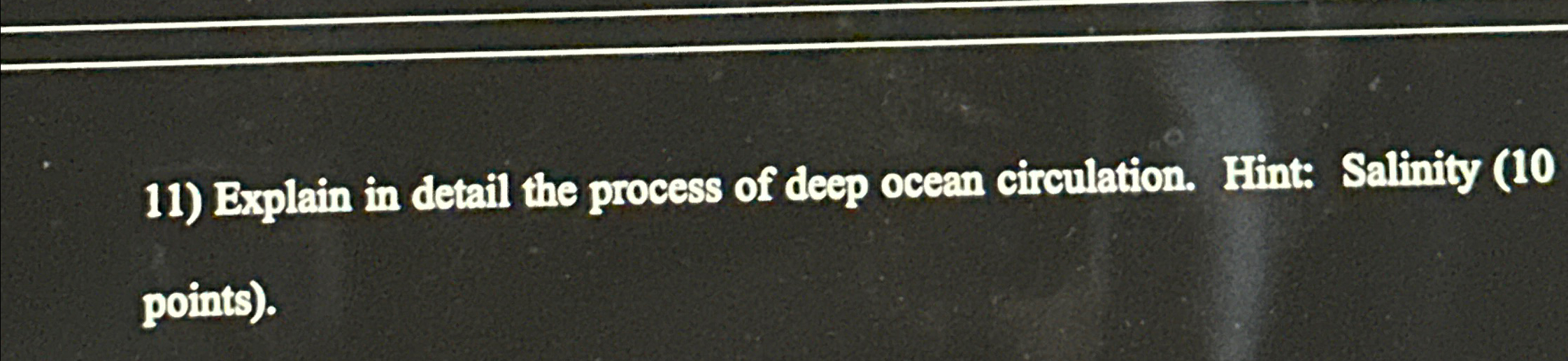 Solved Explain in detail the process of deep ocean | Chegg.com