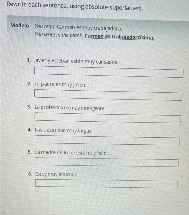 Rewrite each sentence, using absolute superlatives. | Chegg.com