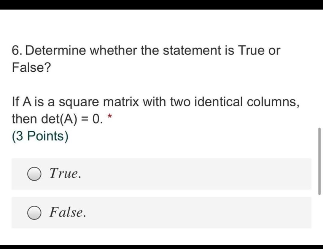Solved 6. Determine whether the statement is True or False? | Chegg.com