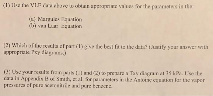 Solved (1) Use the VLE data above to obtain appropriate | Chegg.com