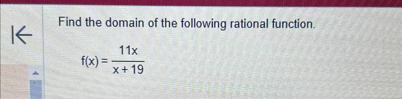 Solved Find the domain of the following rational | Chegg.com