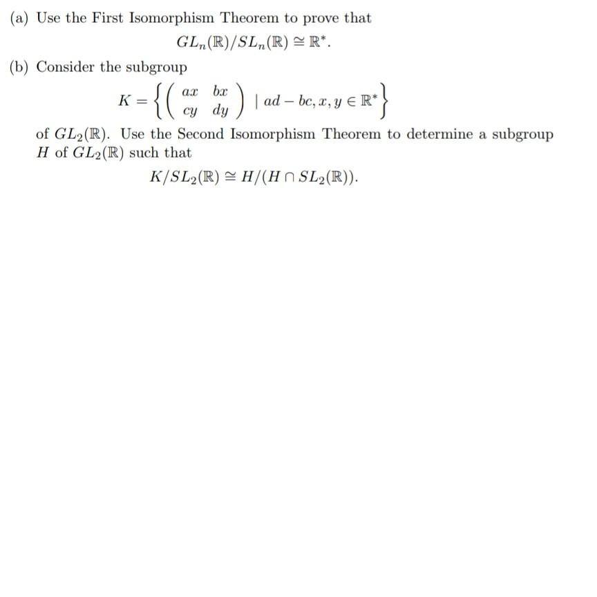 Solved (a) Use the First Isomorphism Theorem to prove that | Chegg.com