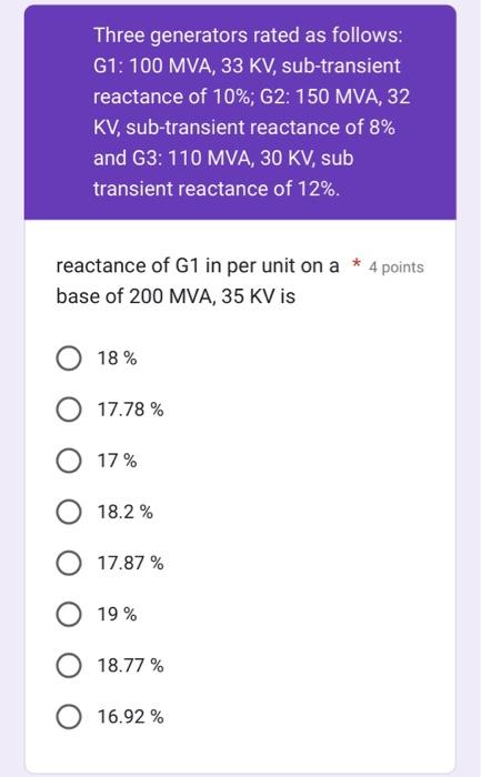 Solved Three generators rated as follows: G1: 100 MVA, 33KV, | Chegg.com